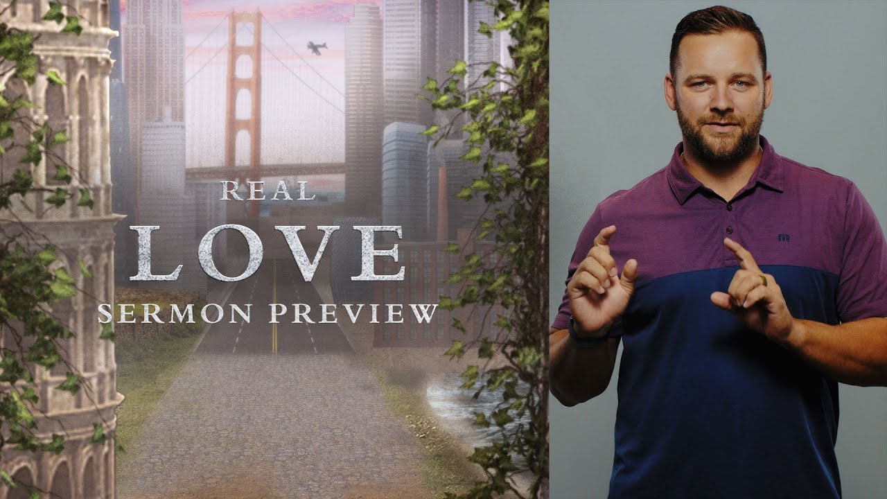 Real Love Sermon Preview Youtube