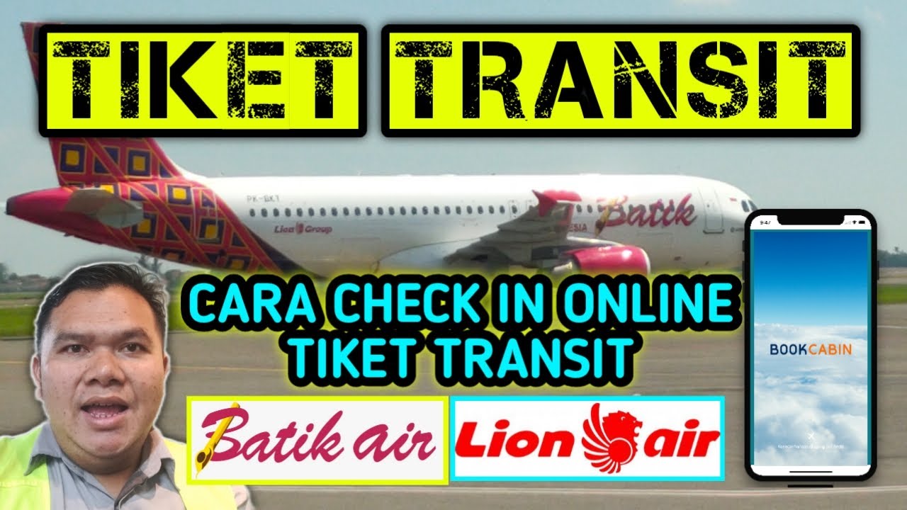 CARA CHECK IN ONLINE TIKET TRANSIT BATIK AIR KE LION AIR DARI APLIKASI ...