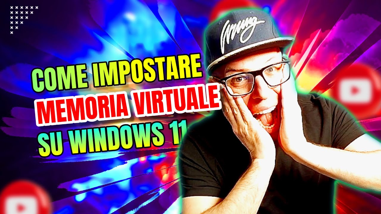 Come IMPOSTARE LA MEMORIA VIRTUALE SU WINDOWS 11 💾🖥️ - YouTube