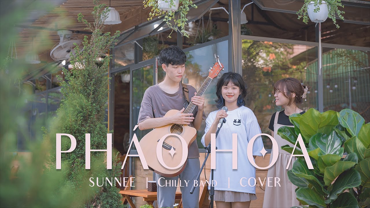 PHÁO HOA - DREAMeR (PHÍ PHƯƠNG ANH x RIN9 x MiiNa) | Chilly Band Cover ...