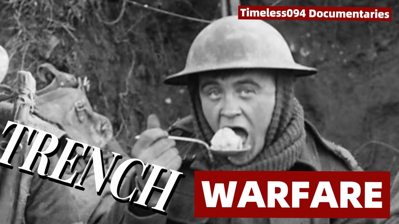 Trench Warfare World War 1 (Documentary) - YouTube