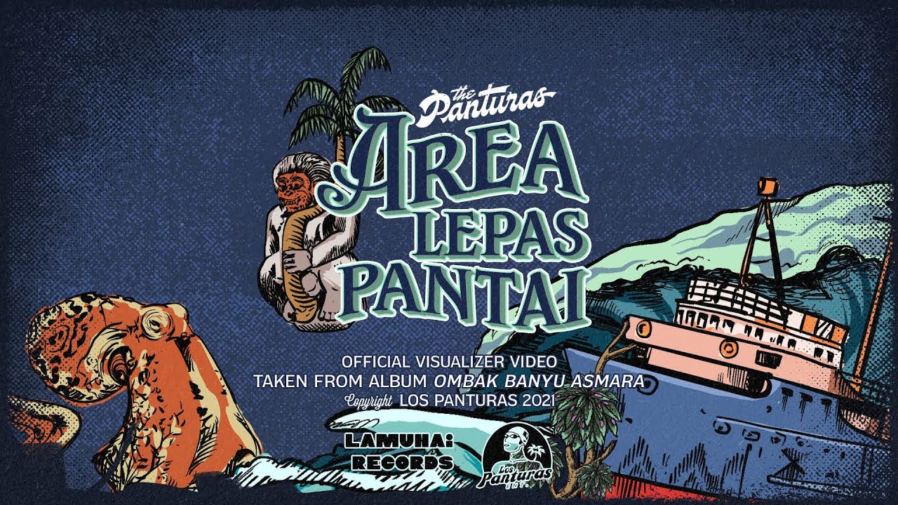 The Panturas - Area Lepas Pantai (Official Visualizer Video) - YouTube ...