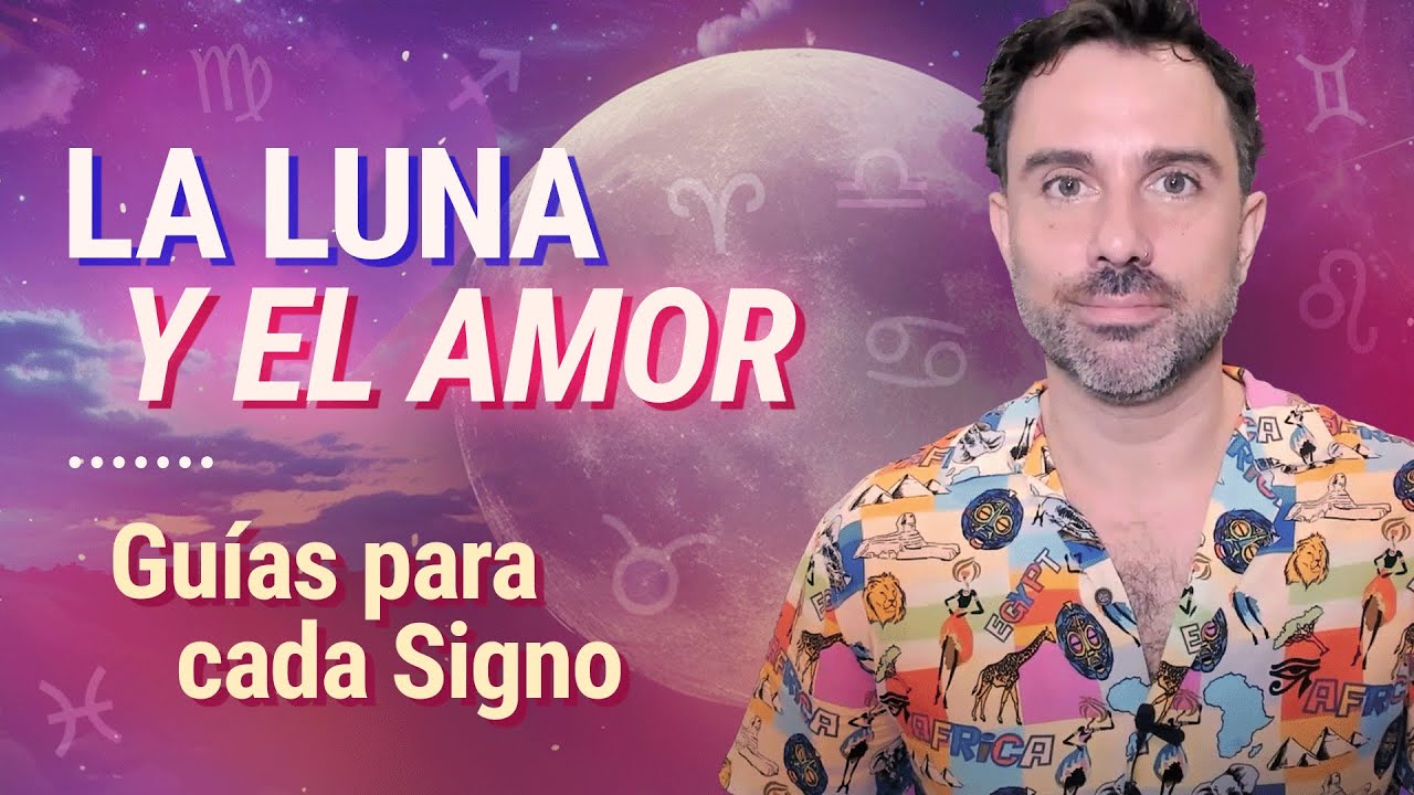 🌛 La Luna y El Amor ️: Guías para cada Signo Lunar - Astrología ...