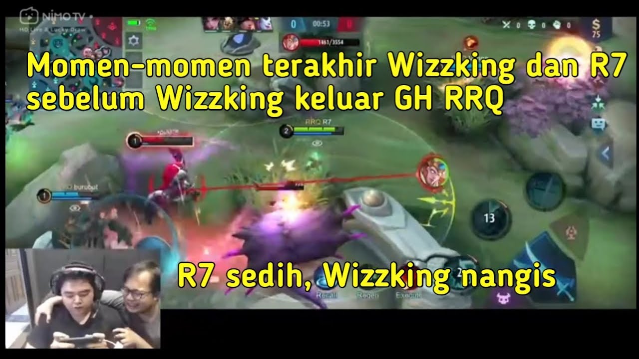 MOMEN-MOMEN TERAKHIR WIZZKING DAN R7 SEBELUM WIZZKING KELUAR GH RRQ ...