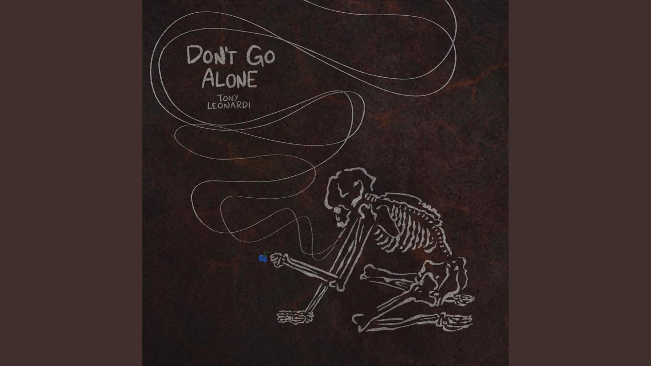 Don't Go Alone - YouTube