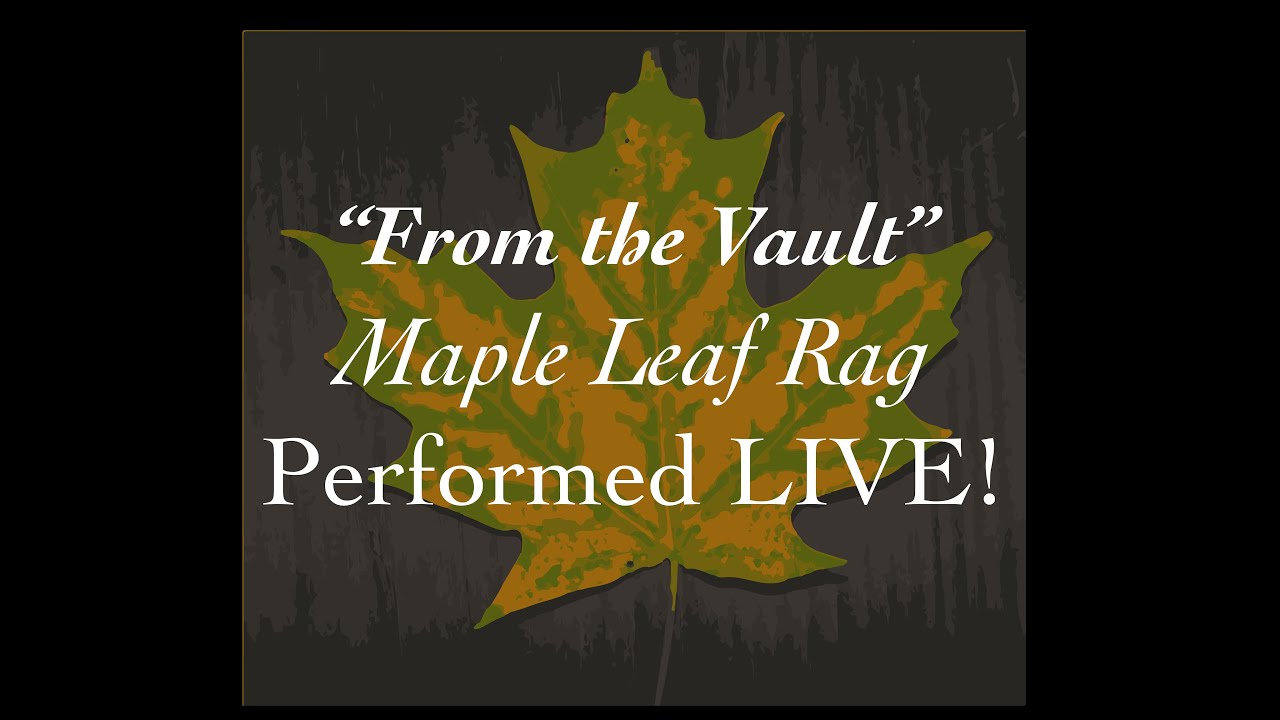 Maple Leaf Rag (LIVE performance December 2018) - YouTube