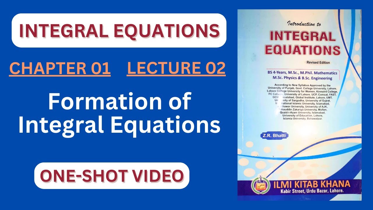 Formation of Integral Equations || Ch 01: Integral Equation by ZR ...