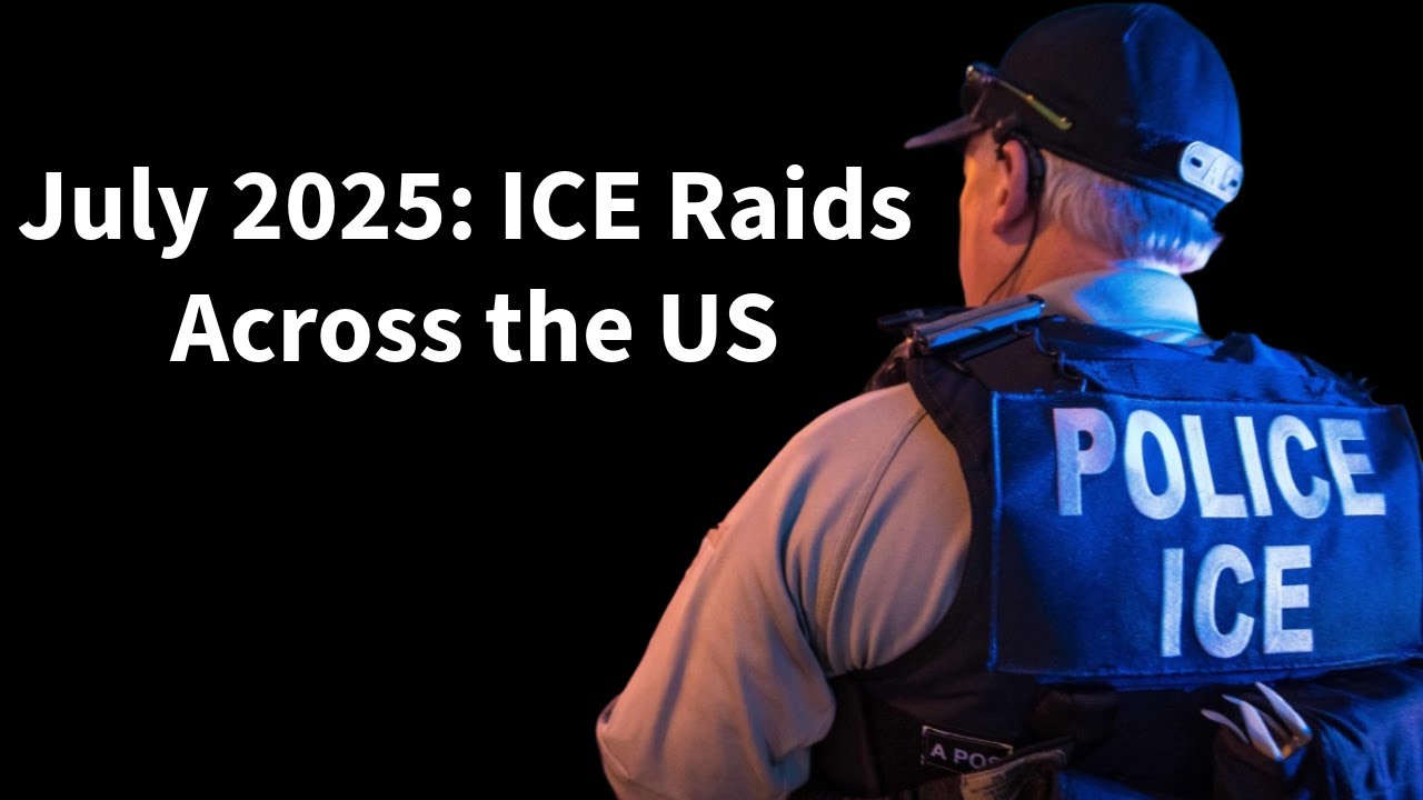 Mass ICE Raids Sweep U.S. in July 2025 - YouTube