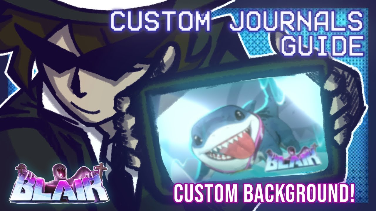 Journal Customization GUIDE | BLAIR Roblox - YouTube