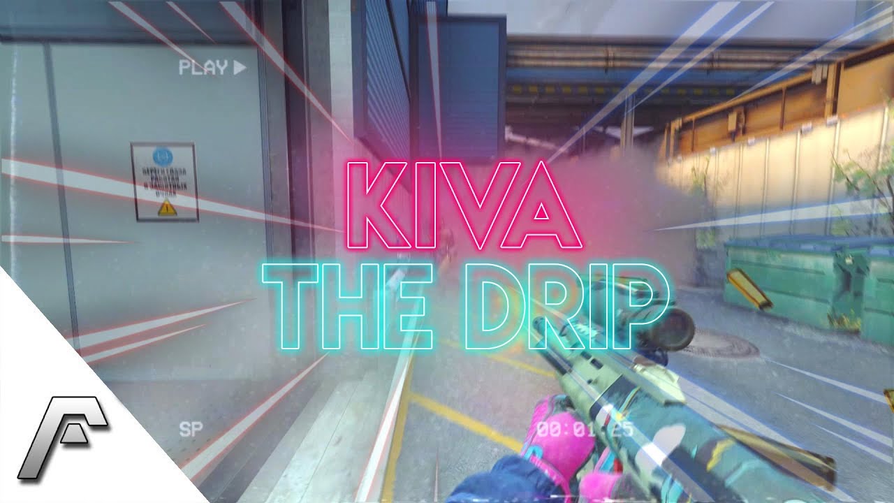 CSGO - "The Drip" KIVA - YouTube