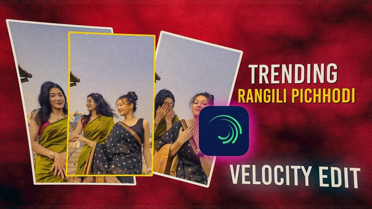 Rangili Pichhodi || Trending Velocity Edit || viral Video Alight Motion ...