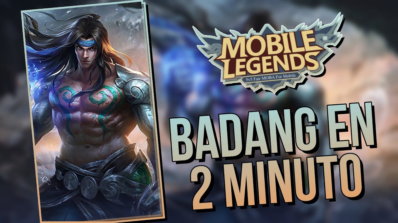 BADANG EN 2 MINUTOS 🔥 Como usar a Badang, Badang Guía 📹 Badang tutorial - MOBILE LEGENDS ESPAÑOL ...