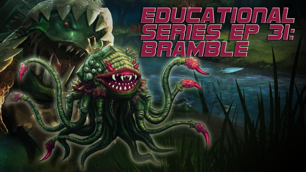 [HoN]Educational Series E31: Bramble - YouTube
