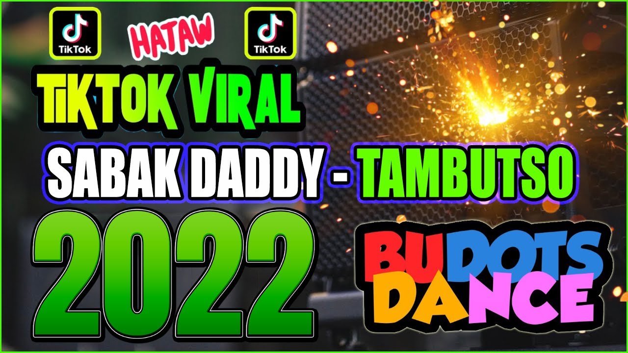 SABAK DADDY - TAMBUTSO ( TIKTOK BOMB ) REMIX 🧿 NONSTOP TIKTOK VIRAL ...