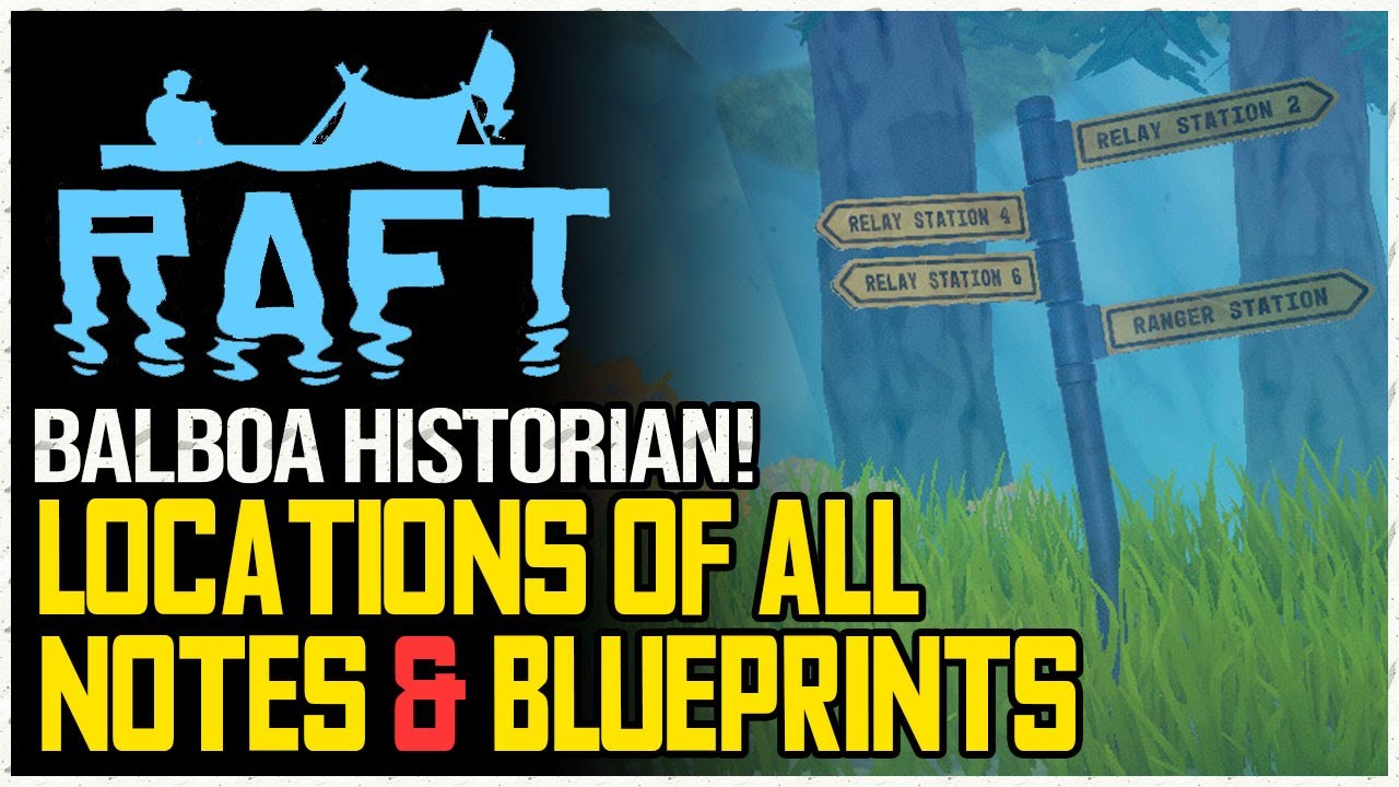 Raft All Balboa Notes & Blueprints - YouTube