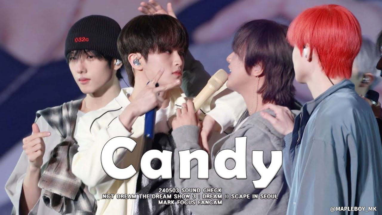 [4K] NCT DREAM 'Candy' SOUND CHECK 마크 직캠 MARK FOCUS FANCAM / 엔시티드림 캔디 ...