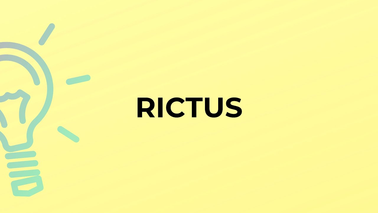 What is the meaning of the word RICTUS? - YouTube