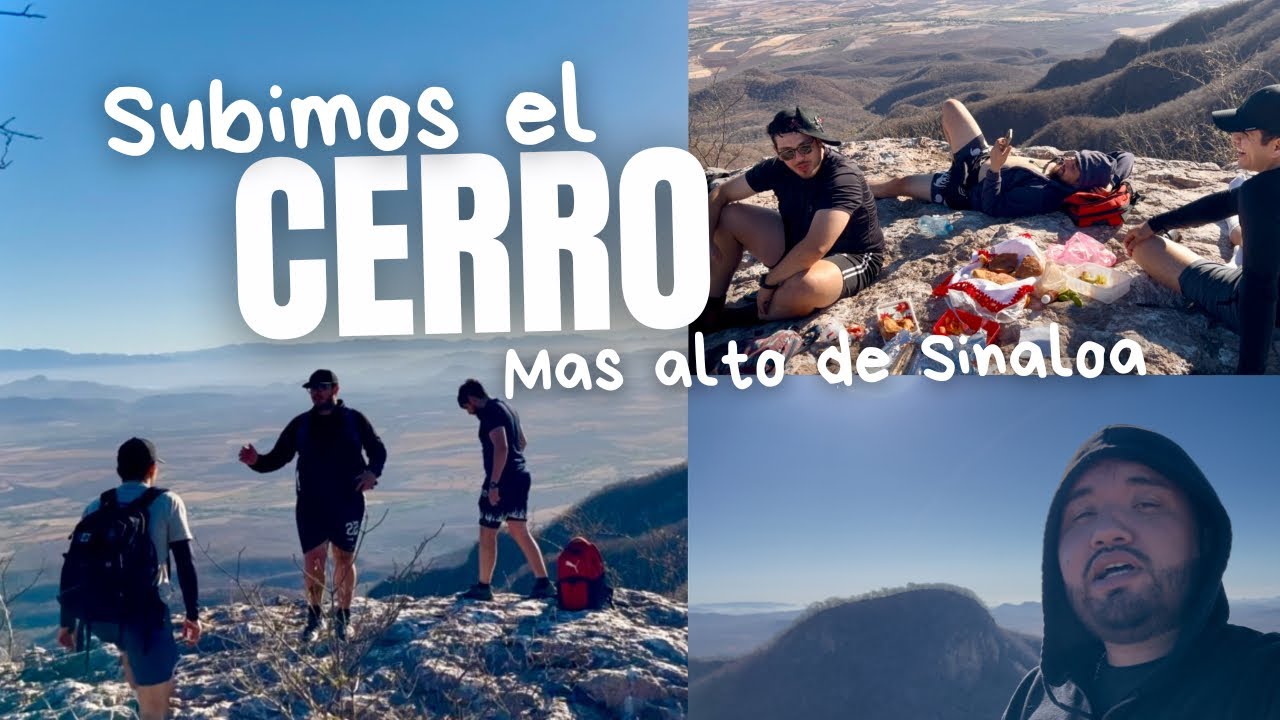 Escalamos la montaña mas alta de Sinaloa , no creerás lo que ...