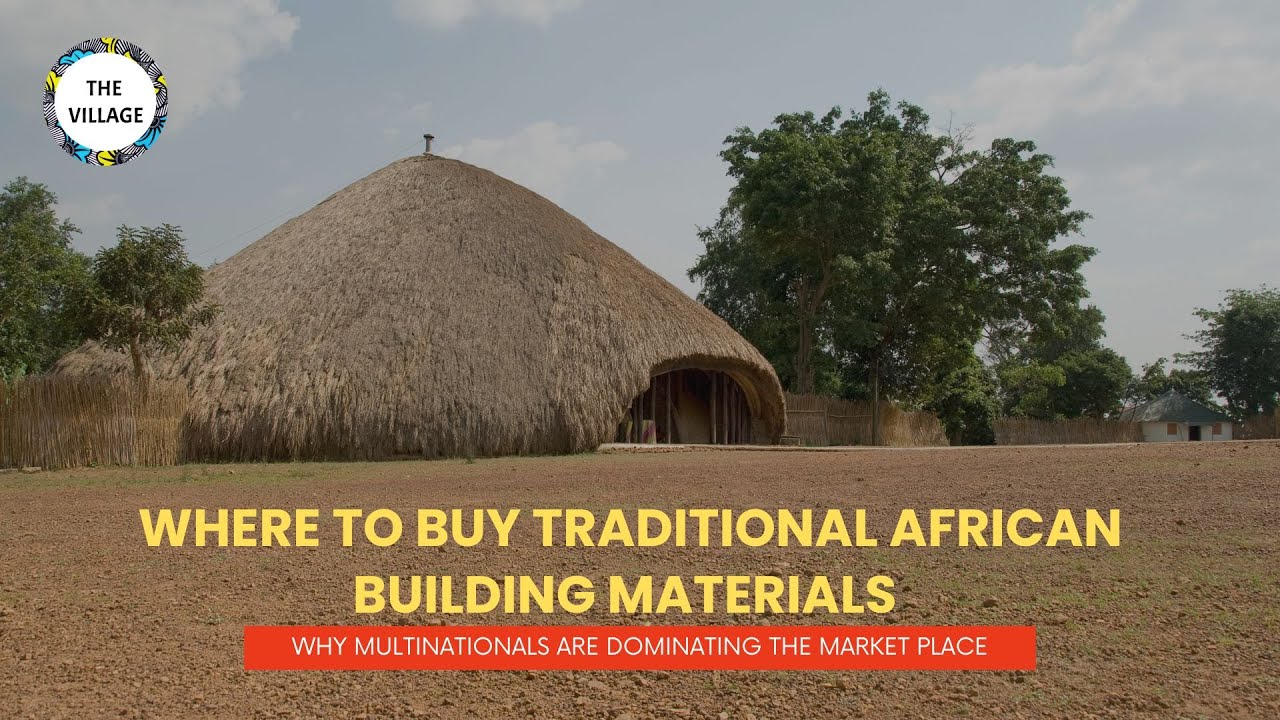 Are African Traditional Building Materials now predominately sold by ...