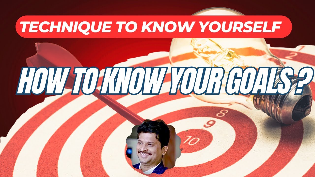 How to Know Your Goals ? - YouTube