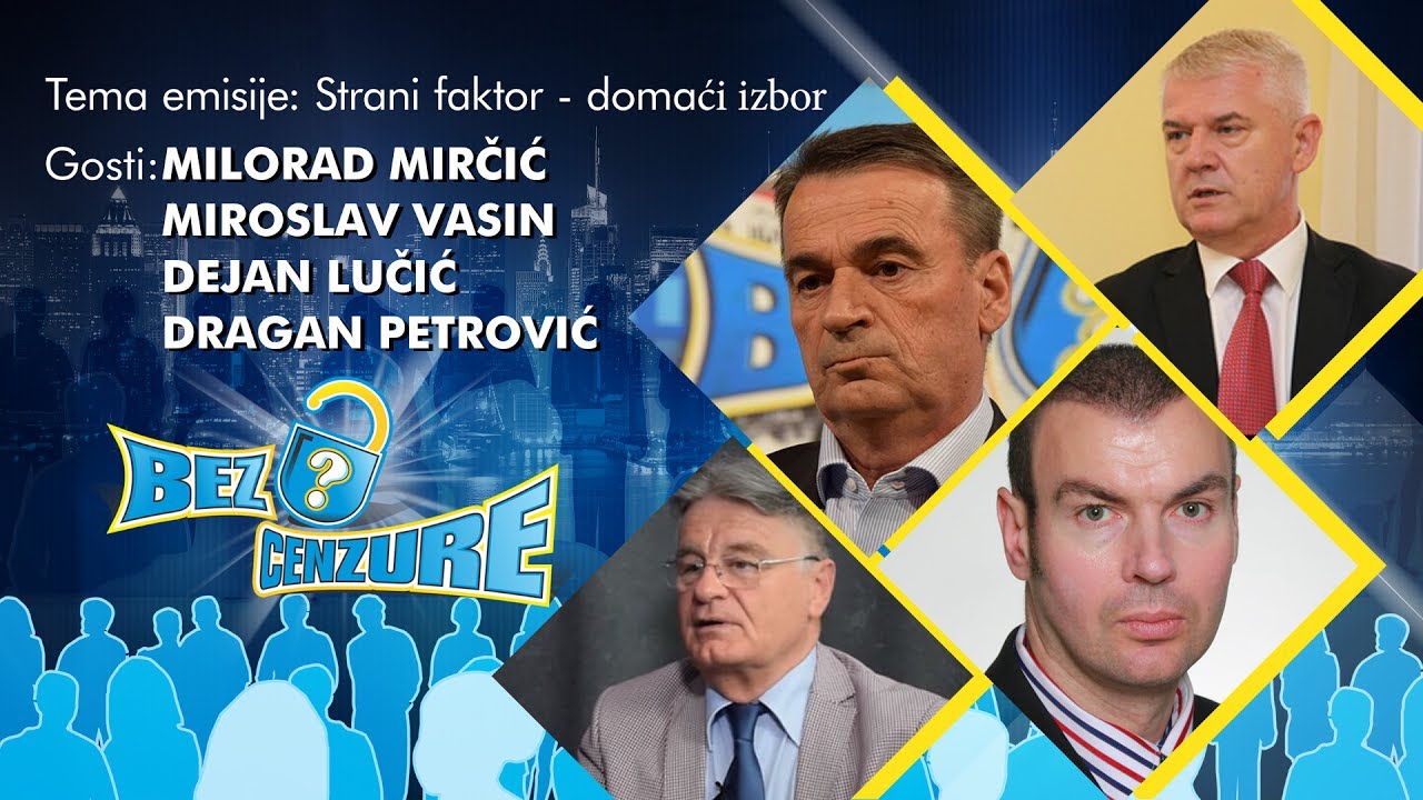 BEZ CENZURE - Milorad Mirčić, Miroslav Vasin, Dejan Lučić i Dragan ...
