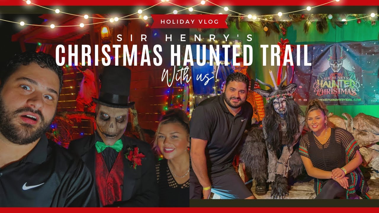 Sir Henry’s Haunted CHRISTMAS 2023! The BEST Unique Holiday Event in ...