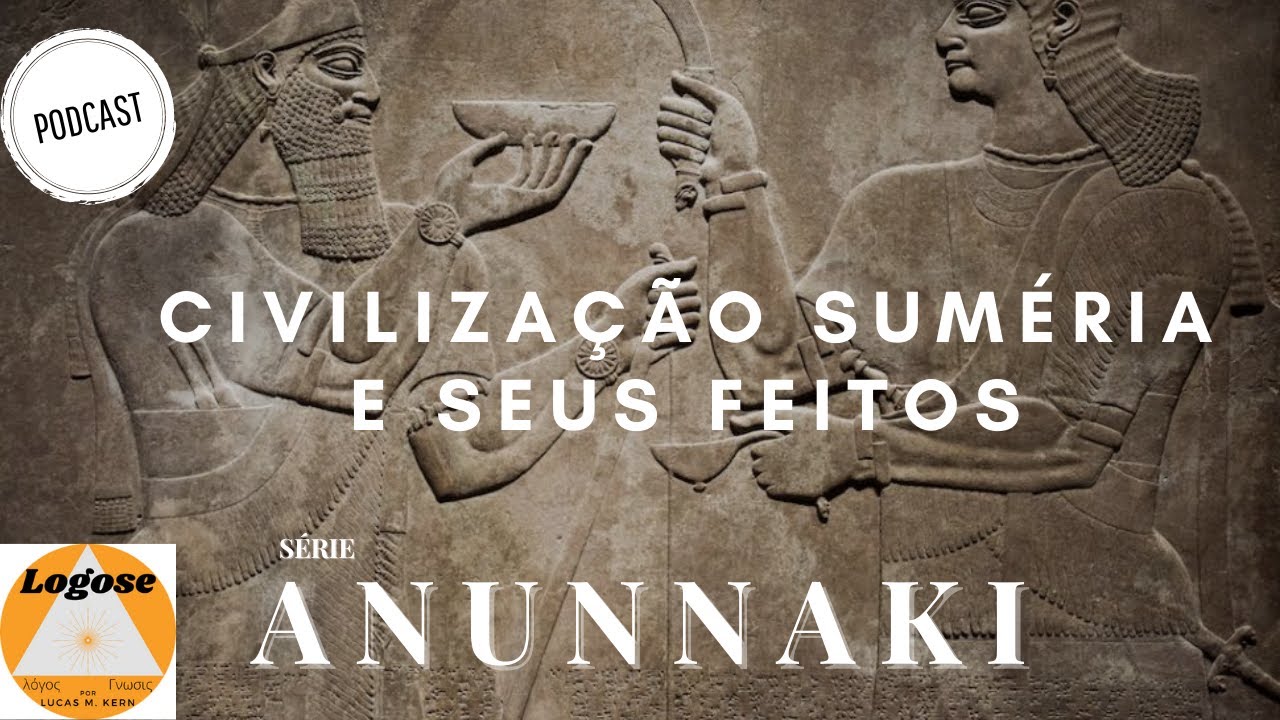 CIVILIZAÇÃO SUMÉRIA E SUA CONTRIBUIÇÃO PARA A HISTÓRIA | episódio de ...
