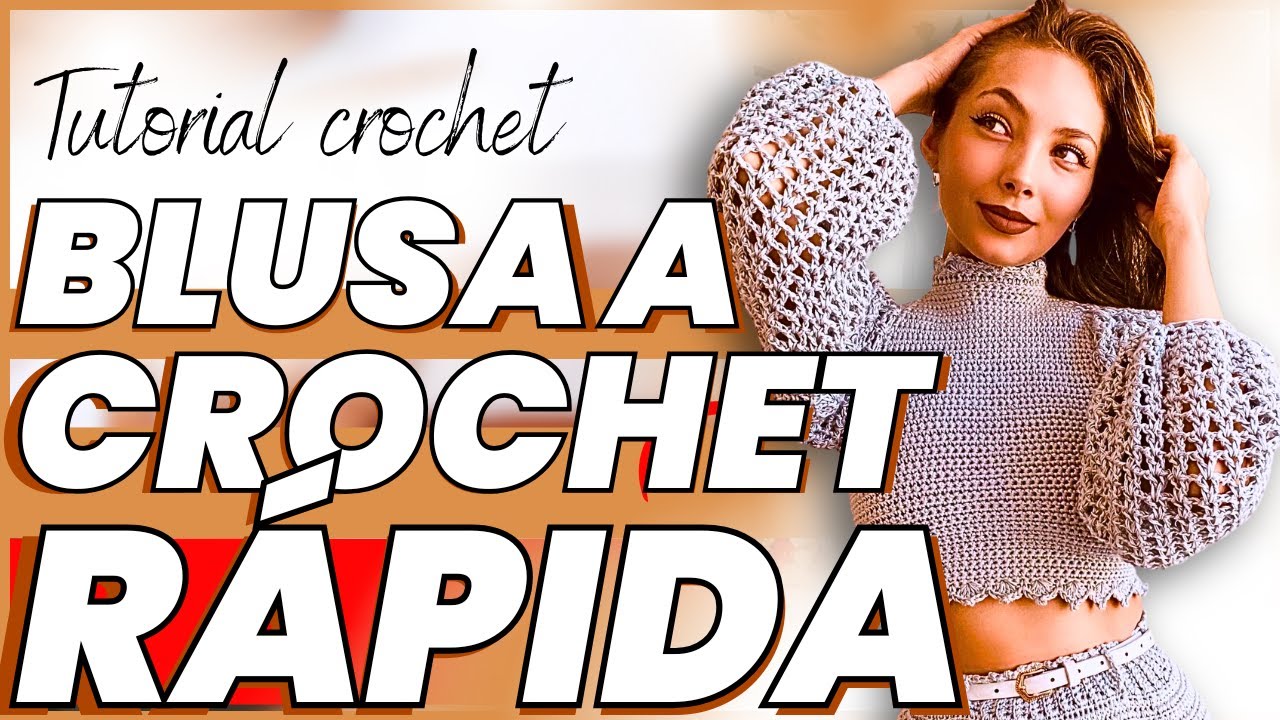 COMO TEJER UNA Blusa a Crochet PASO A PASO COMPLETO - Tutorial Express - YouTube