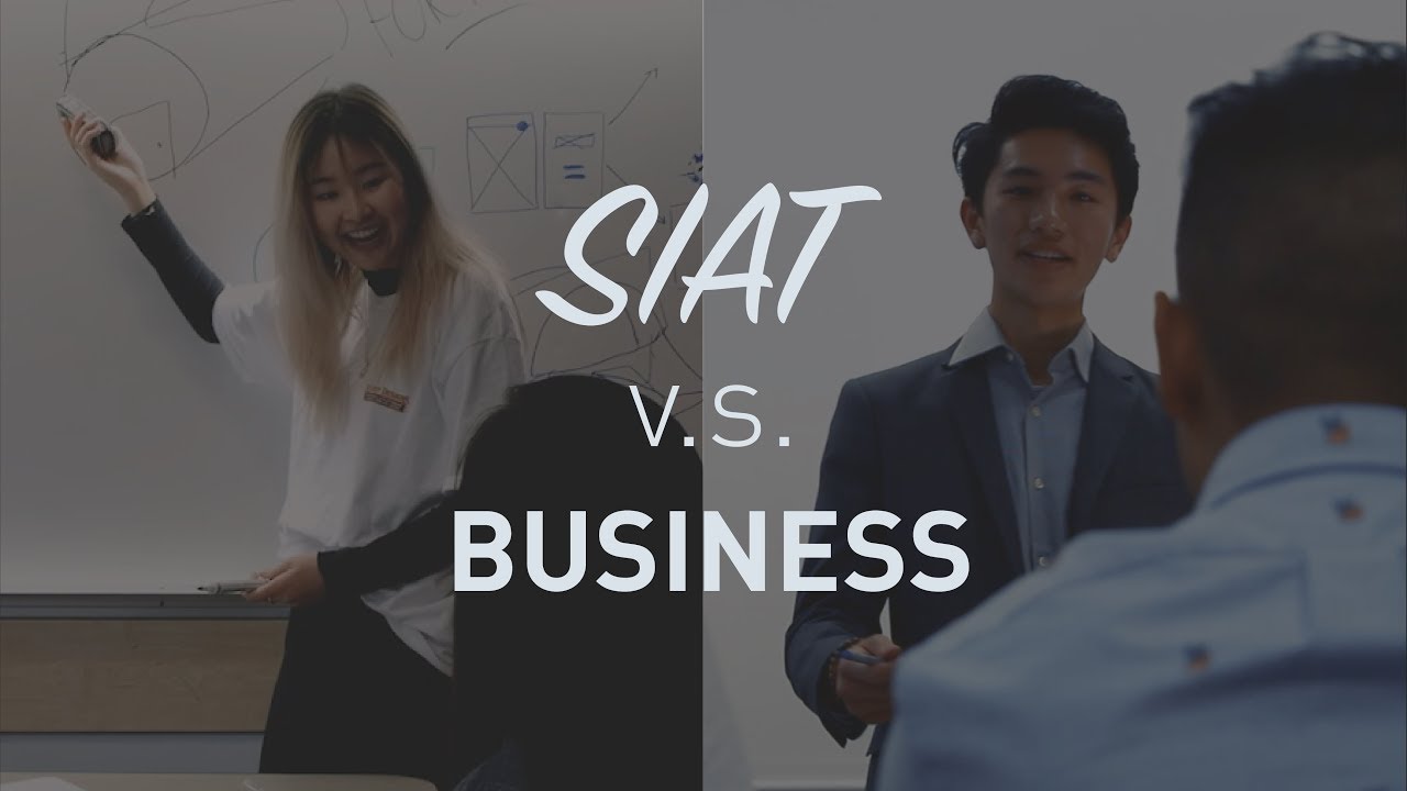 SFU Student Life - SIAT vs Business - YouTube
