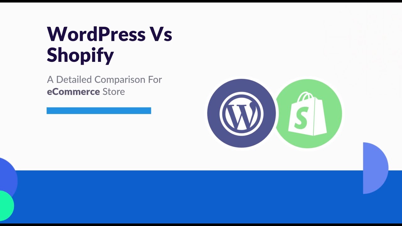 WordPress vs Shopify - A Detailed Comparison in 2022 for eCommerce ...