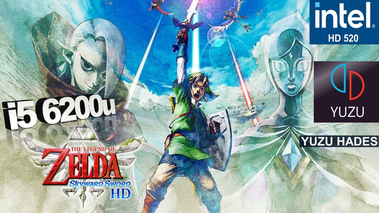 The Legend of Zelda Skyward Sword HD Yuzu Intel HD 520 | i5 6200u ...