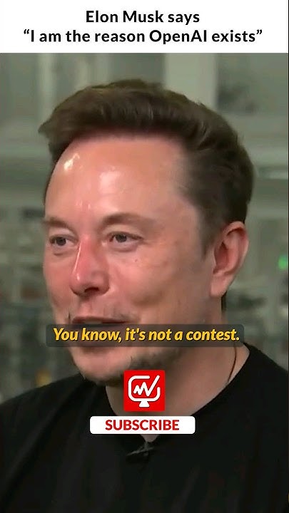 Elon Musk says “I am the reason OpenAI exists” - YouTube