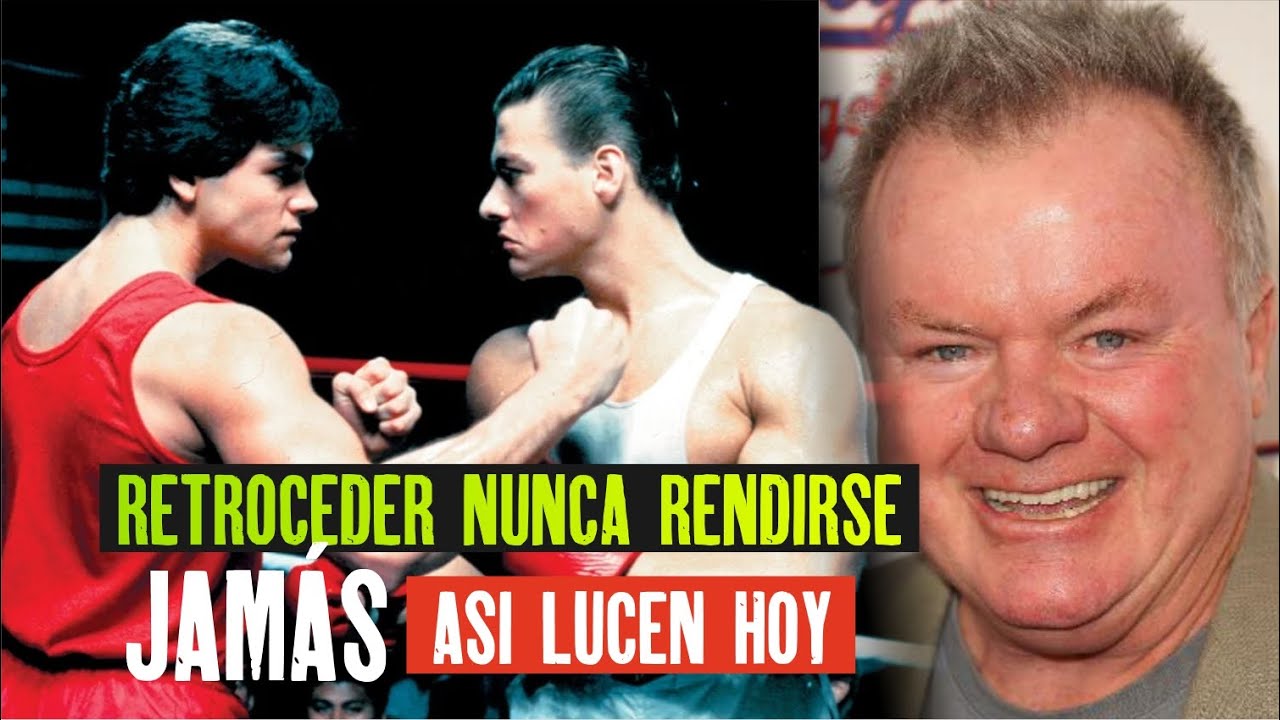 Retroceder nunca rendirse jamas película asi lucen sus actores hoy ...