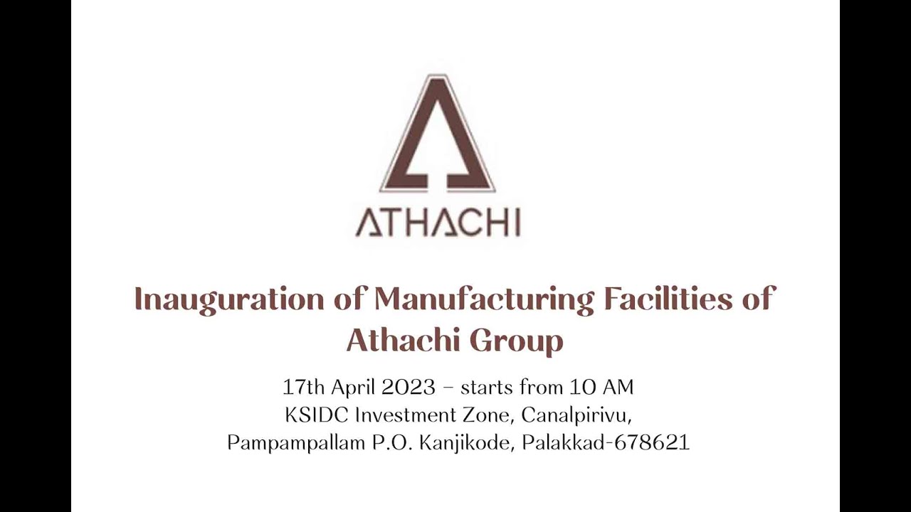 Inauguration of Manufacturing Facilities of Athachi Group - YouTube