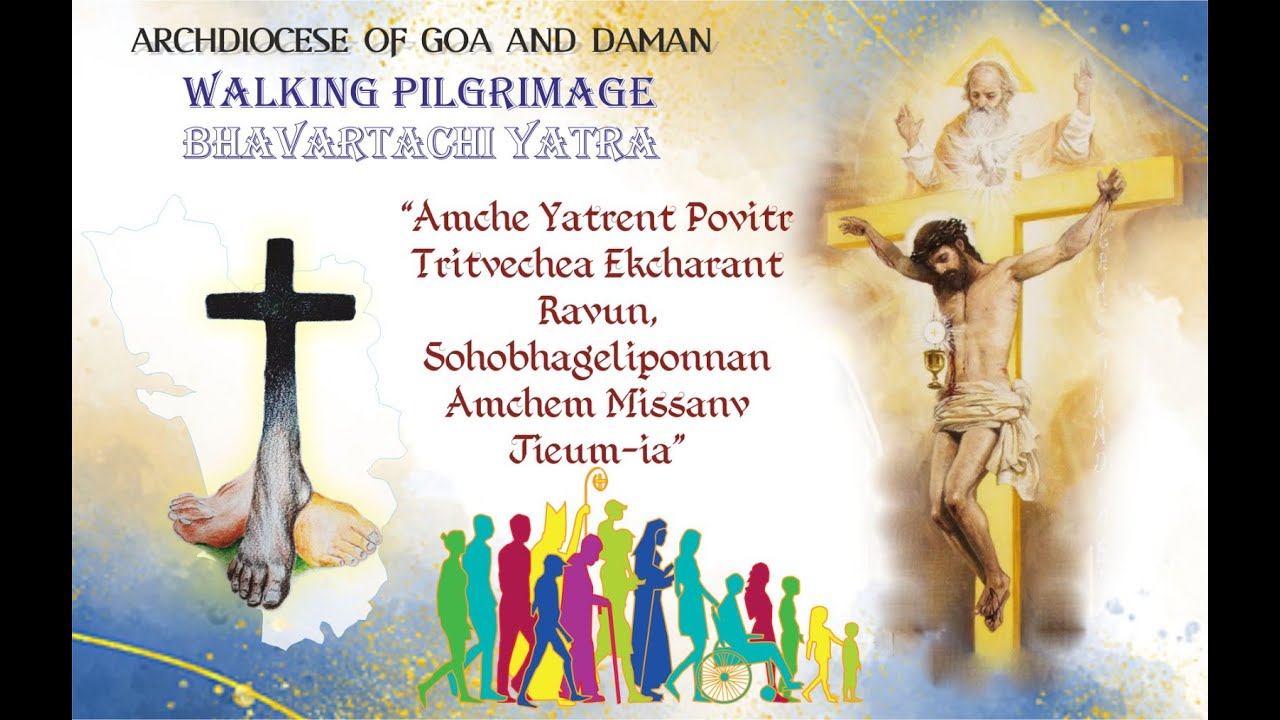 ARCHDIOCESE OF GOA AND DAMAN || WALKING PILGRIMAGE || BHAVARTACHI YATRA ...