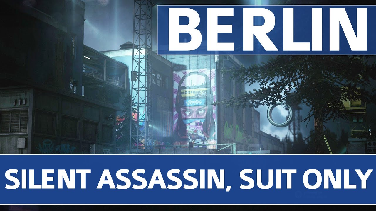 Hitman 3 Berlin (Germany) - Silent Assassin, Suit Only Walkthrough ...