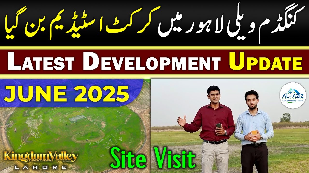 Kingdom Valley Lahore | Latest Development Update | Live Site Visit ...