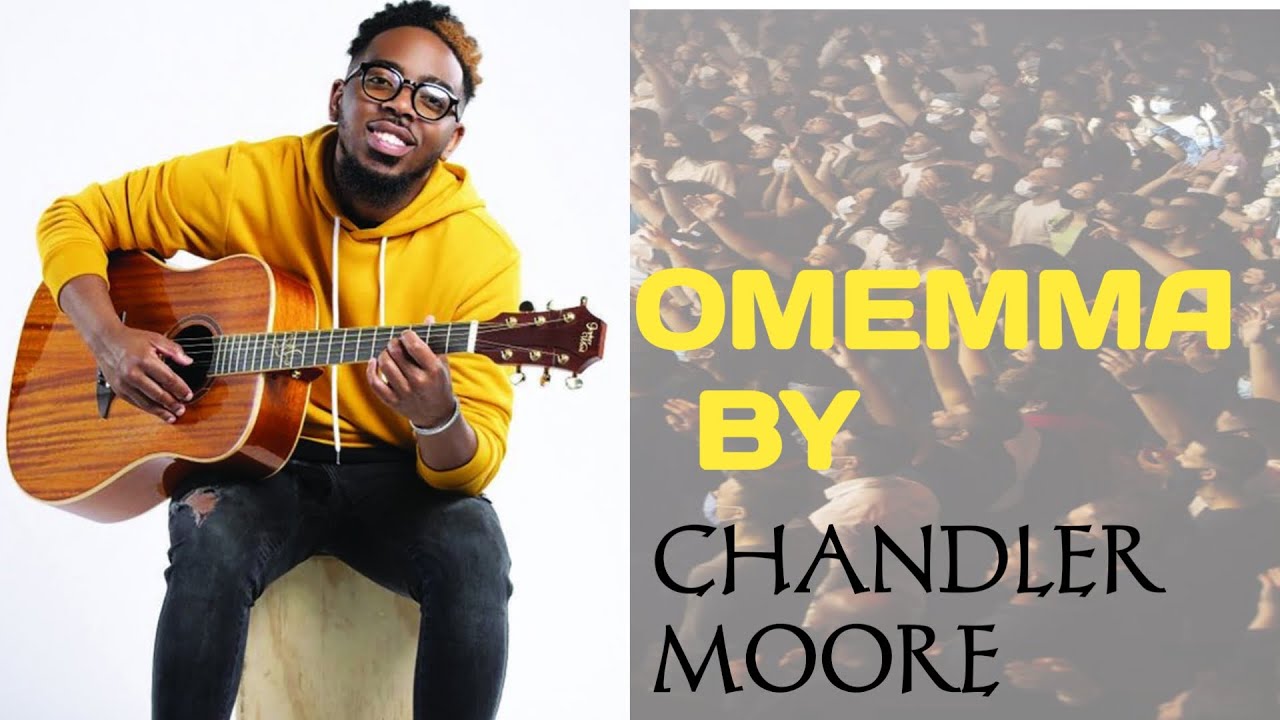 OMEMMA BY CHANDLER MOORE - YouTube OMEMMA BY CHANDLER MOORE - YouTube