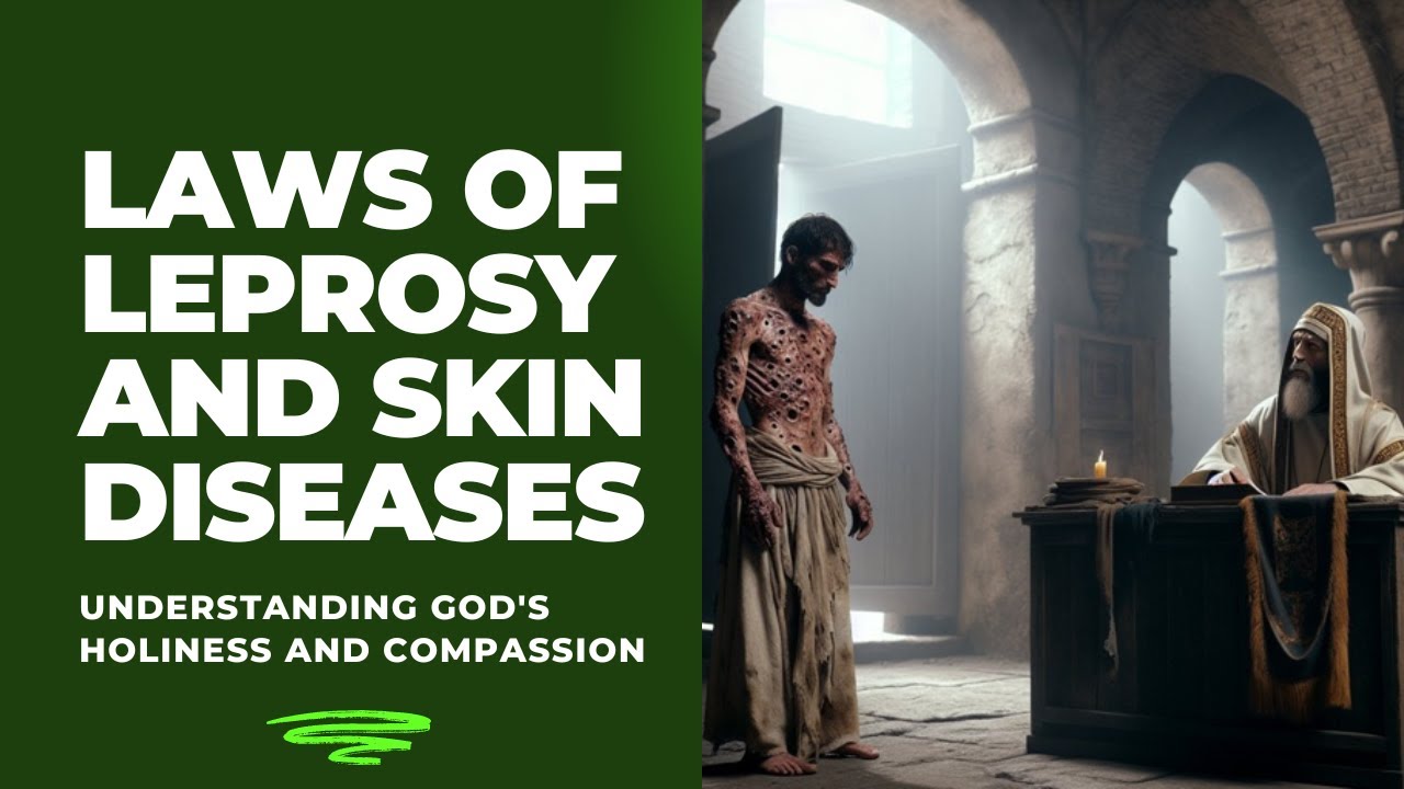 Leviticus Chapter 13: Laws of Leprosy and Skin Diseases - YouTube