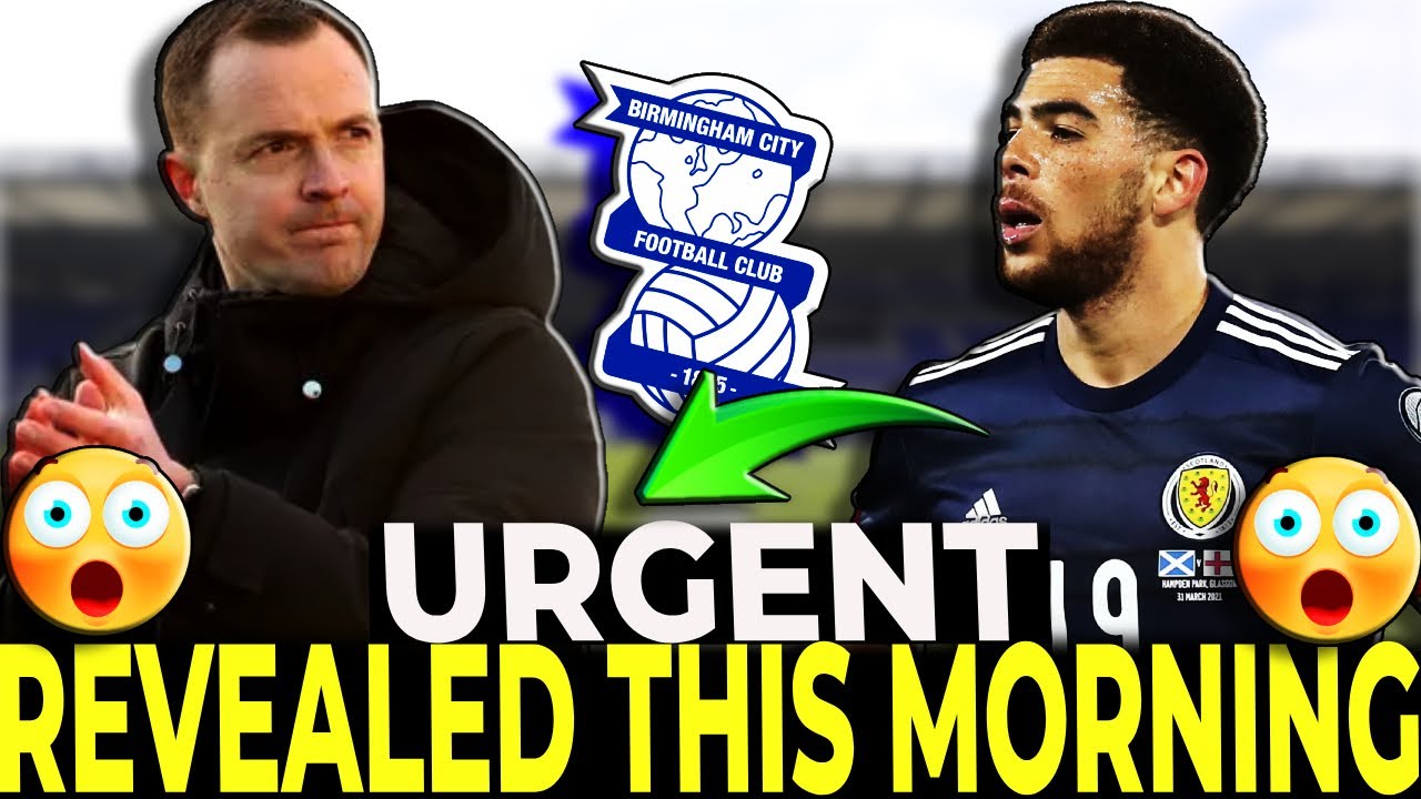 🔵 BIRMINGHAM’S BIG 5: TRANSFERS TO WATCH THIS SUMMER! BIRMINGHAM CITY ...