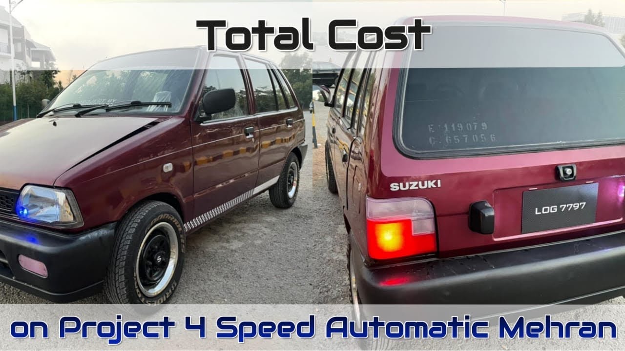 Total Cost | Project 4 speed Automatic Mehran | Modified Mehran - YouTube