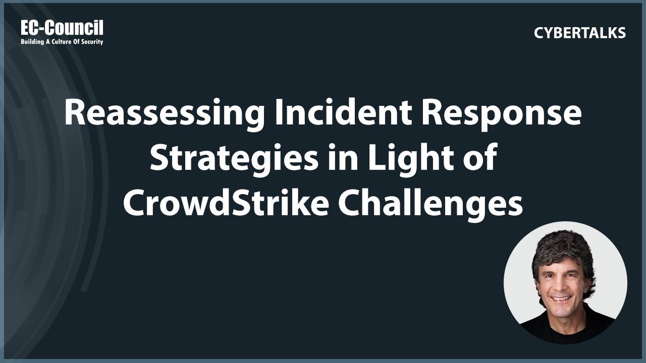 Reassessing Incident Response Strategies in Light of CrowdStrike Challenges - YouTube