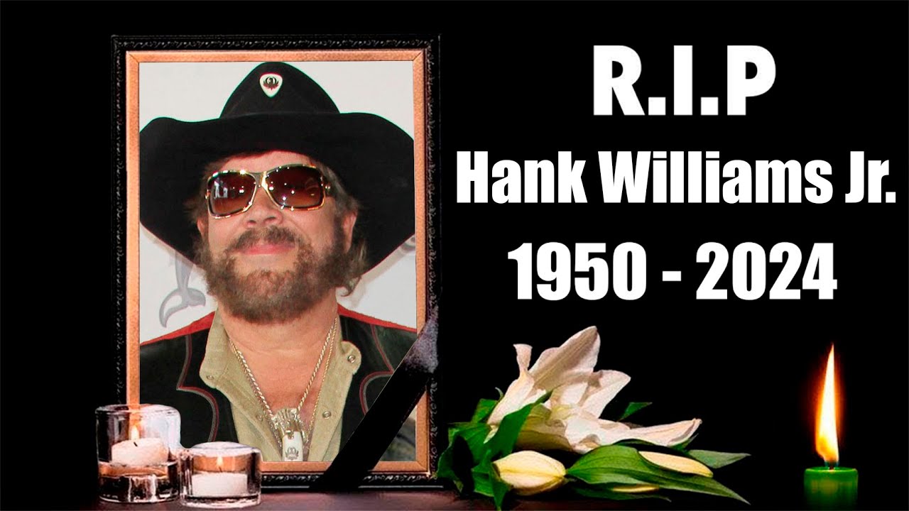 10 Minutes Ago/ R.I.P. Hank Williams Jr. /He died of a dangerous ...
