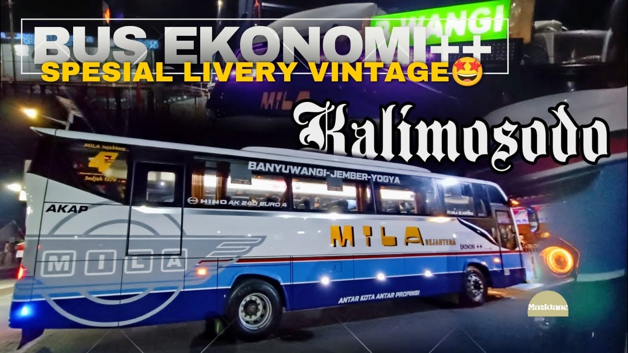 TRIP BUS AKAS MILA SEJAHTERA BUS EKONOMI RASA PATAS|LIVERY VINTAGE ...