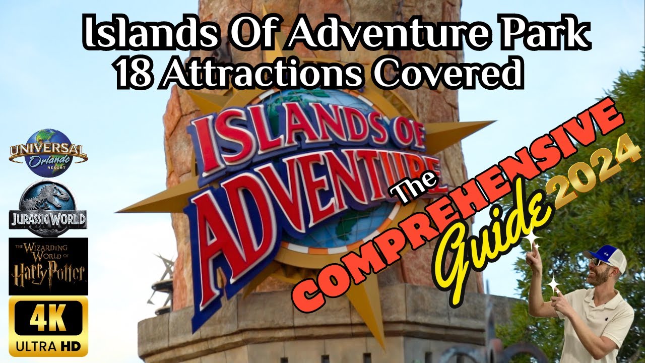 Islands of Adventures Comprehensive Attractions Guide 2024. Universal Studios Florida - All 18 ...