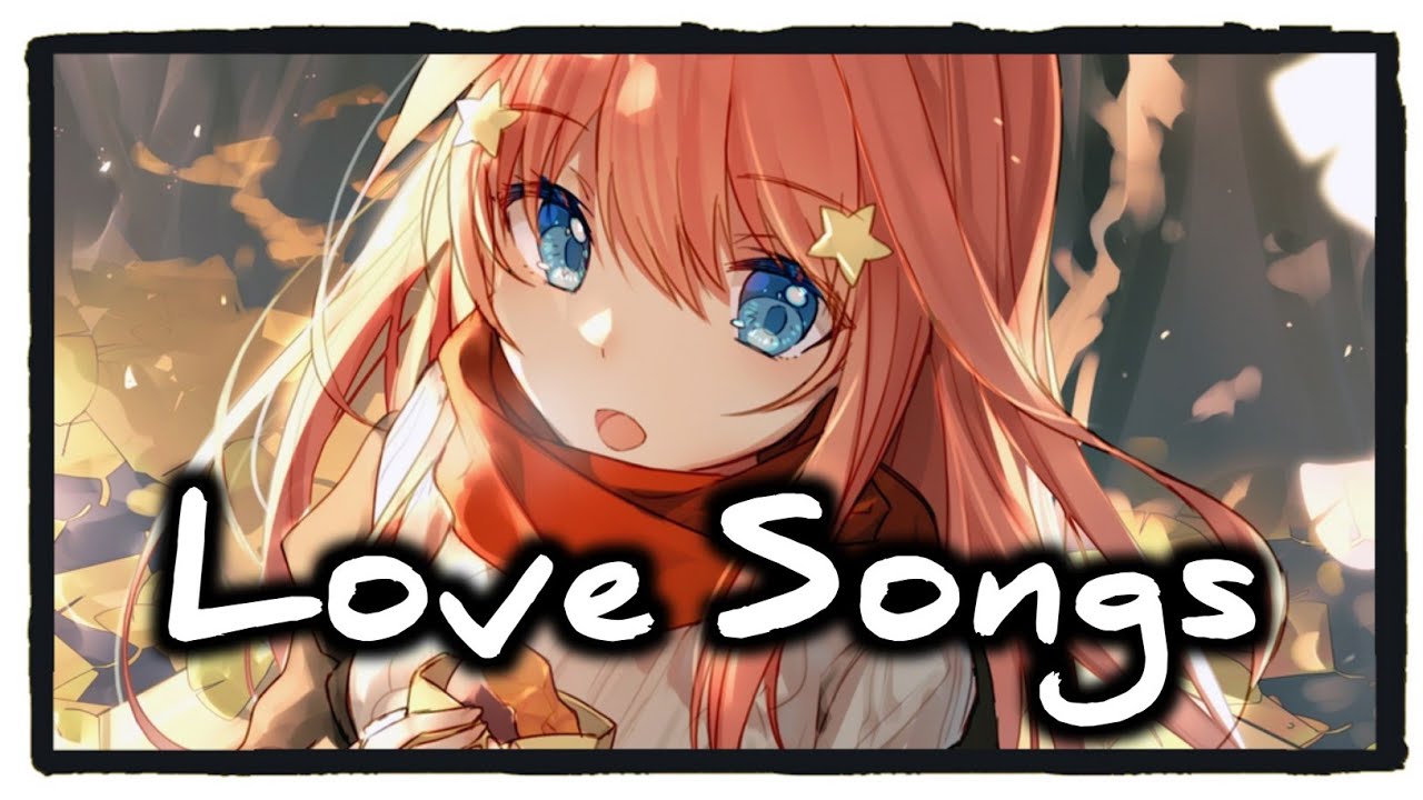 Nightcore - Love Songs [Lyrics] • Nightcore City - YouTube