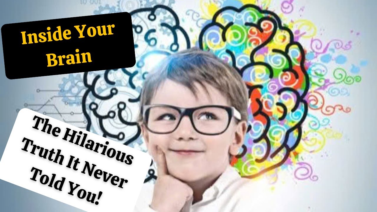 “Inside Your Brain: The Hilarious Truth It Never Told You!” - YouTube