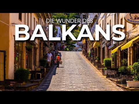 Die UNGLAUBLICHSTEN Orte des BALKANS (alle Länder)