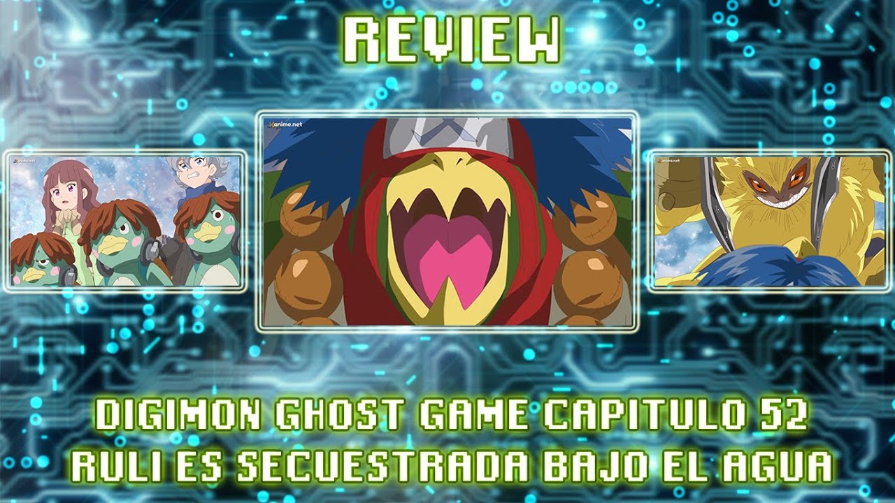 OPINIÓN Capítulo 52 DIGIMON GHOST GAME - RULI ES SECUESTRADA BAJO EL ...