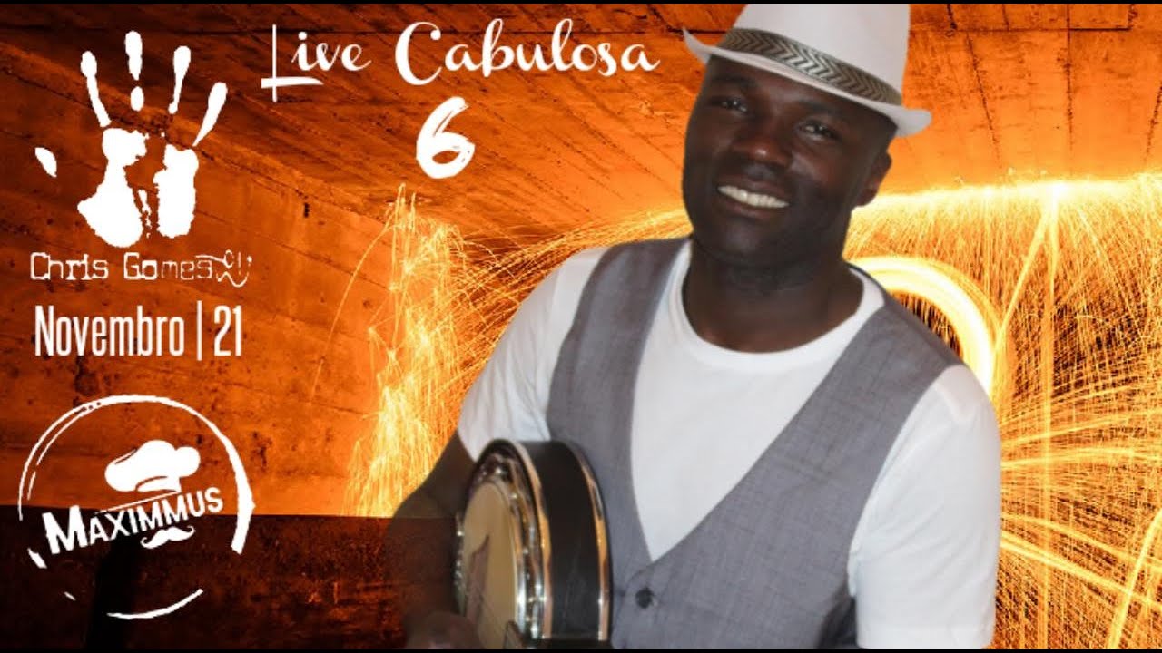 Chris Gomes | Live Cabulosa 6 | nov 21 - YouTube